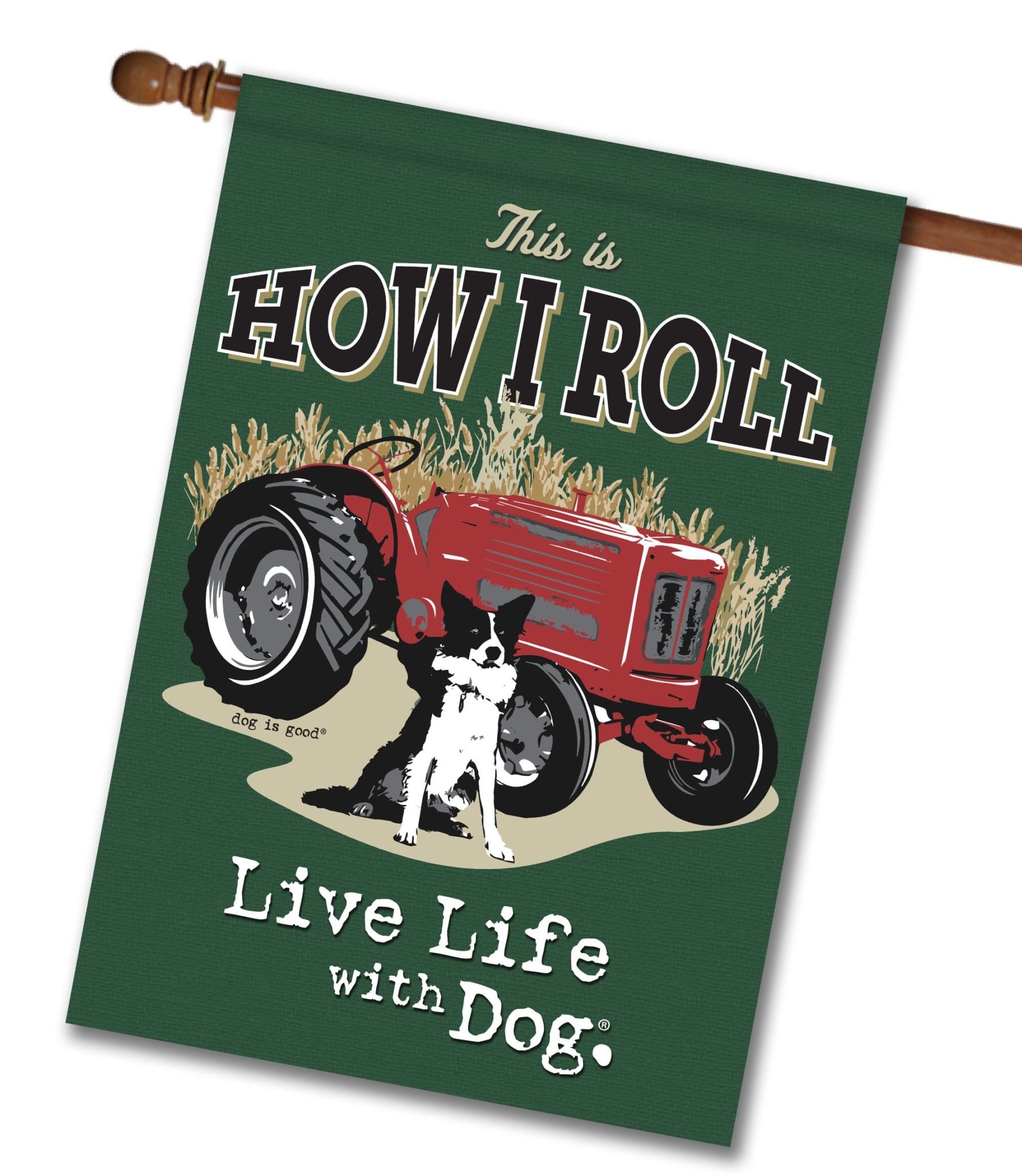 Buy: How I Roll Tractor – House Flag Summer Fall Flagology.com
